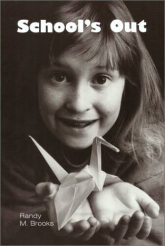 Schools Out : Selected Haiku of Randy Brooks - Paperback - VERY GOOD | eBay