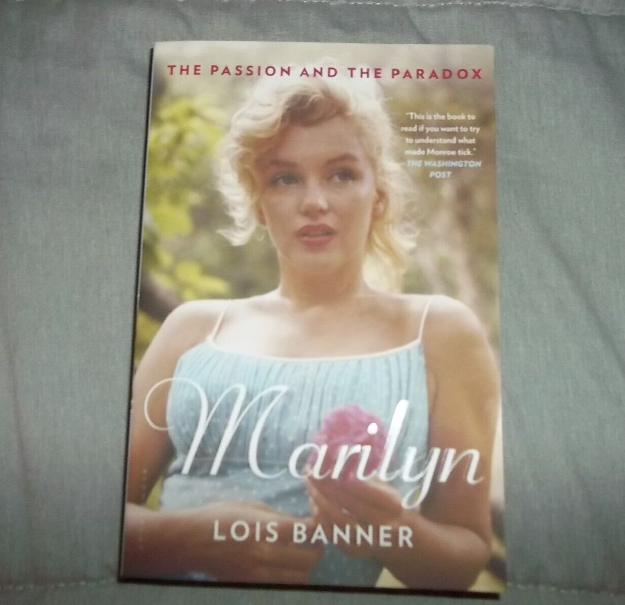 MARILYN: THE PASSION AND THE PARADOX By Lois Banner NEW Marilyn Monroe ...