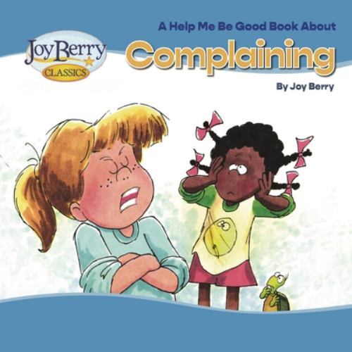 Complaining by Joy Berry (2020, Trade Paperback) for sale online | eBay