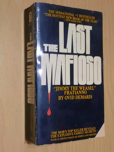 The Last Mafioso Jimmy the Weasel Fratianno Mob Hitman Bio by Ovid ...