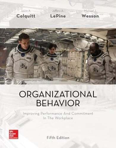 Organizational Behavior: Improving Performance and Commitment in the ...