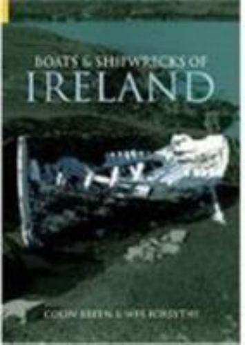 Boats and Shipwrecks of Ireland by Colin Breen (2004, Trade Paperback ...