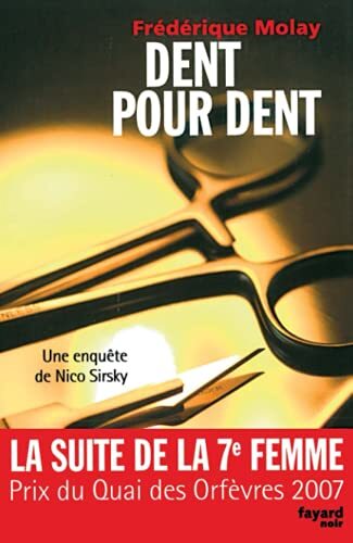 Dent pour dent: Une enquête de Nico Sirsky by Molay, Frédérique Book ...