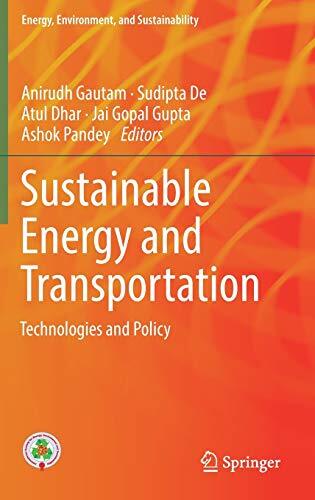 Sustainable Energy and Transportation: Technolo, Gautam, De, Dhar ...