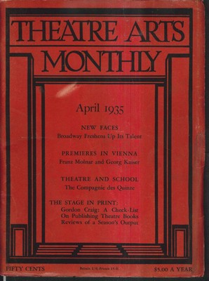 THEATRE ARTS MONTHLY Franz Molnar Georg Kaiser Compagnie des Quinze 4 ...