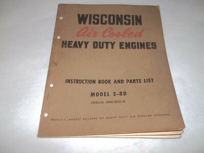 Wisconsin Air cooled heavy duty engine S-8D parts list & instruction ...