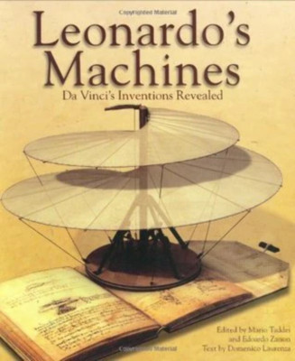 Leonardo's Machines: Da Vinci's Inventions Revealed by Domenico ...