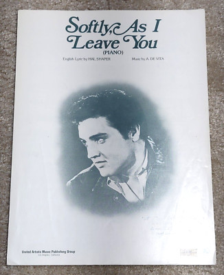 Elvis Presley, Softly As I Leave You 1977 SHEET MUSIC Hal Shaper, A. De ...