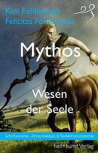 Mythos - Wesen der Seele von Kim Fohlenstein (2021, Taschenbuch) online ...