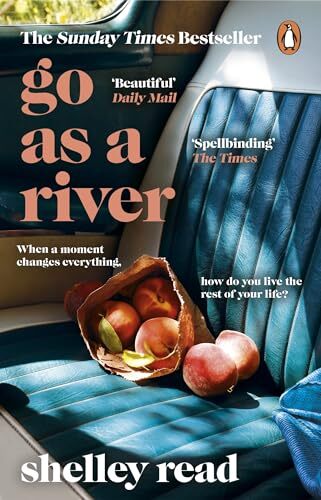 Go as a River: The powerful Sunday Time... by Read, Shelley Paperback ...