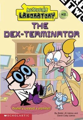 Dexter's Lab Ch Bk #2 by Weiss, Bobbi; Pollack, Pam; Belviso, Meg ...