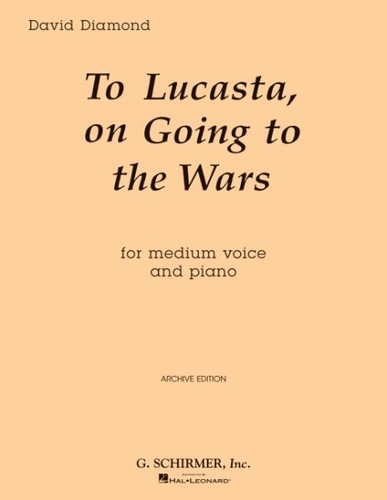 To Lucasta (on Going to Wars) : Voice and Piano by David Diamond (1988 ...