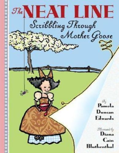 Neat Line : Scribbling Through Mother Goose by Pamela Duncan Edwards ...