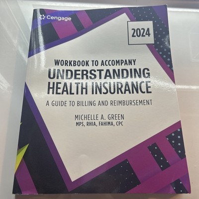 Student Workbook For Green's Understanding Health Insurance: A Guide To ...
