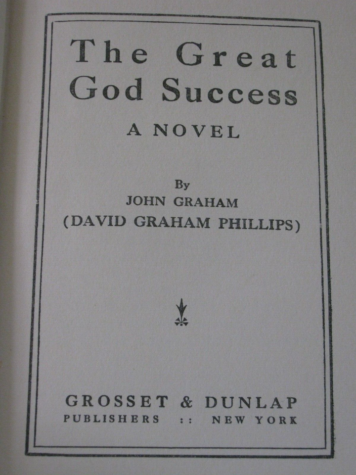 The Great God Success by David Graham Phillips 1901 Hardcover | eBay
