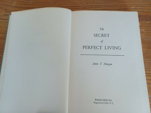 The Secret of Perfect Living by James T. Mangan 9780741436078 | eBay.de
