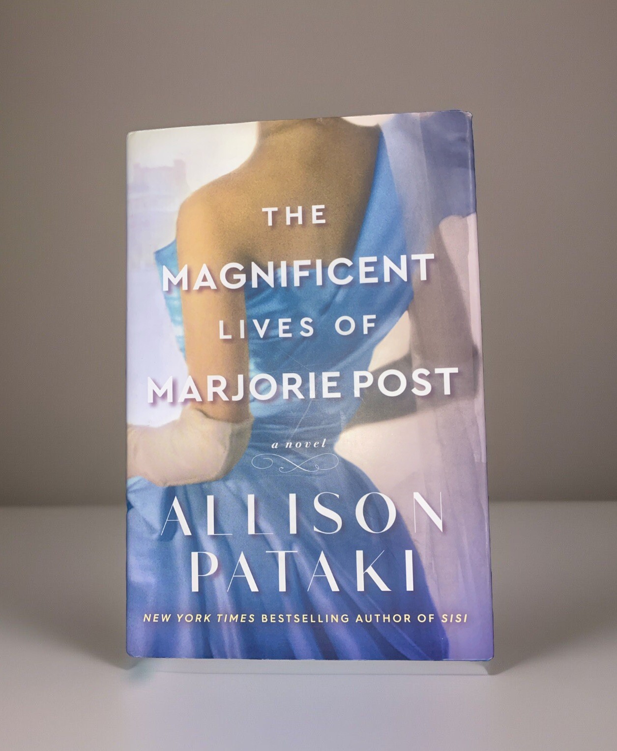Magnificent Lives of Marjorie Post : A Novel by Allison Pataki (2022 ...
