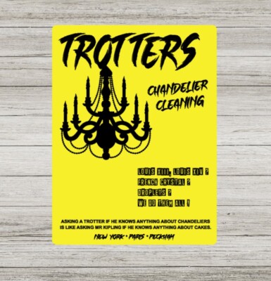 Trotters Chandelier Cleaning Inspired Metal Sign, A5 Only Fools Sign ...