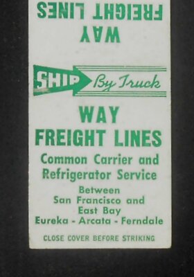 1950s Trucking Way Freight Lines San Franciso Arcata Ferndale Oakland ...