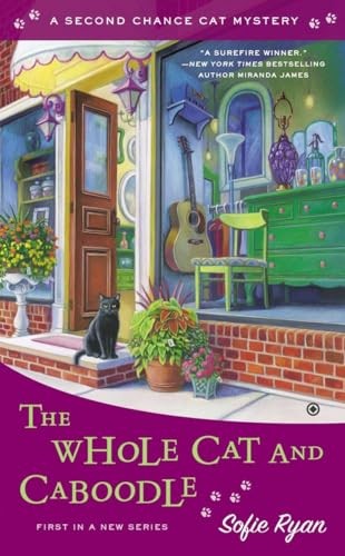 The Whole Cat and Caboodle: Second Chance Cat Mystery By Sofie R ...