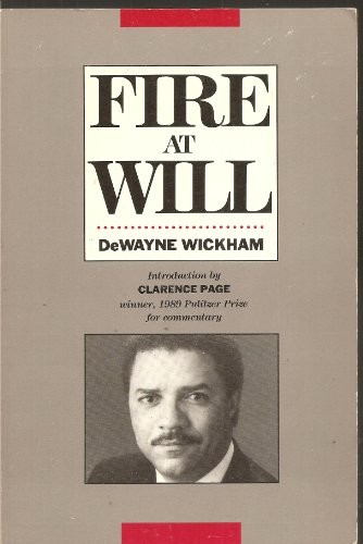 FIRE AT WILL By Dewayne Wickham | eBay