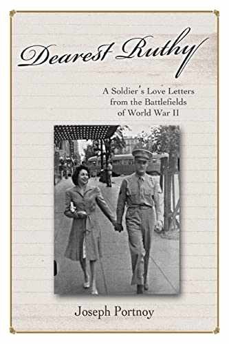 Dearest Ruthy: A Soldierýs Love Letters - Paperback, by Portnoy Joseph ...