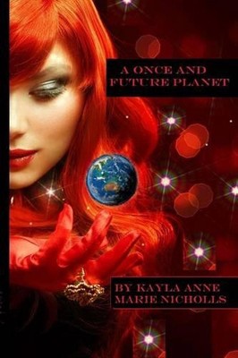 A Once and Future Planet by Kayla Anne Marie Nicholls (English ...