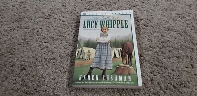 The Ballad of Lucy Whipple by Karen Cushman (1998, Trade Paperback ...