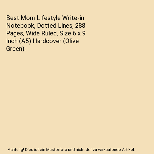Best Mom Lifestyle Write-in Notebook, Dotted Lines, 288 Pages, Wide ...