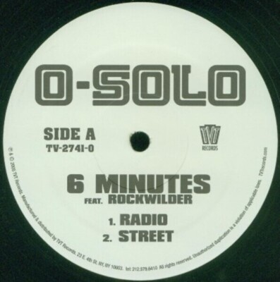 O-Solo Featuring Rockwilder 6 Minutes Vinyl Single 12inch TVT Records ...