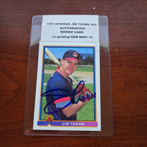 1991 Bowman #68 - Jim THOME - Rookie - Autographed - CC - grading 10 ...