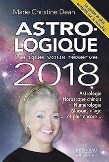 Astro-logique - Ce que vous réserve 2018 von Marie ... | Buch | Zustand sehr gut | eBay.de
