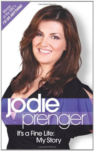 IT'S A FINE LIFE: MY STORY By Jodie Prenger - Hardcover **Mint ...