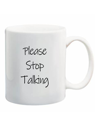Please Stop Talking Funny Mug Morning People Grumpy For Friends Family ...