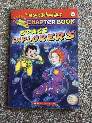 The Magic School Bus: The Space Explorers by Eva Moore and Joanna Cole ...