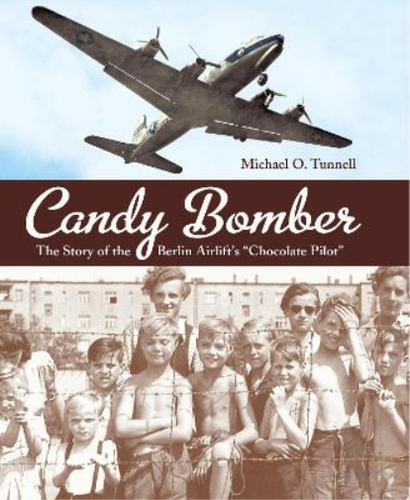 Michael O. Tunnell Candy Bomber (Poche) 9781580893374 | eBay