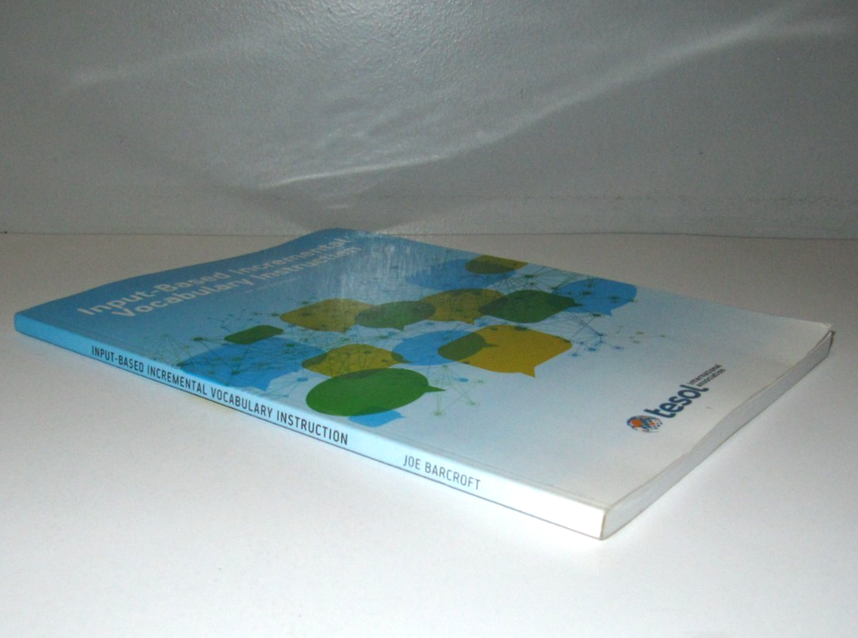 Input-Based Incremental Vocabulary Instruction by Joe Barcroft TPB 2012 ...