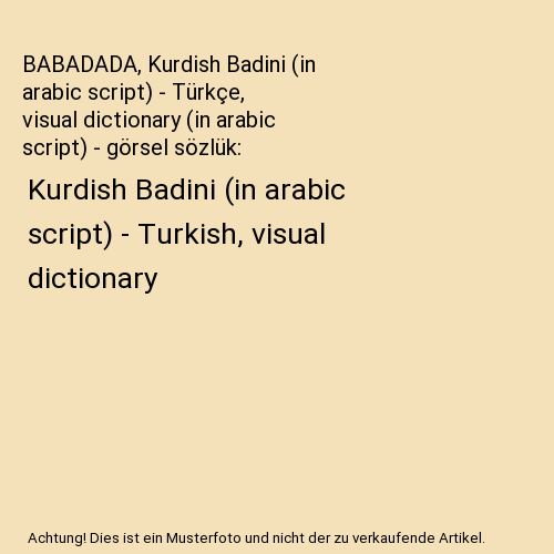 BABADADA, Kurdish Badini (in arabic script) - Türkçe, visual dictionary ...