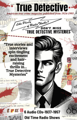 True Detective Mysteries Collection 6 Audio CD's-1937-1957-True Stories ...