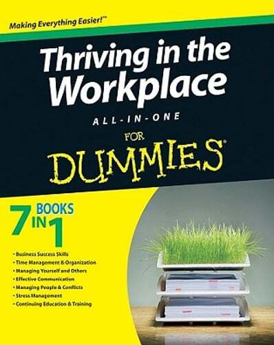 Thriving in the Workplace All-In-One for Dummies by Consumer Dummies ...