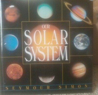 Our Solar System by Seymour Simon (1992, Hardcover) 9780688099923| eBay