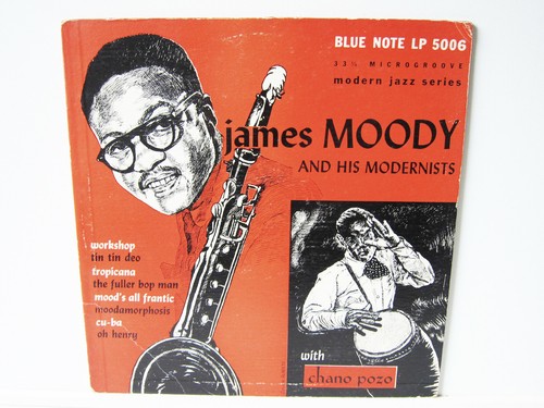 JAMES MOODY AND HIS MODERNISTS - Orig. BLUE NOTE 5006 LEX DG EAR | eBay