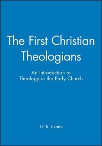 First Christian Theologians by G R Evans: Used 9780631231875| eBay
