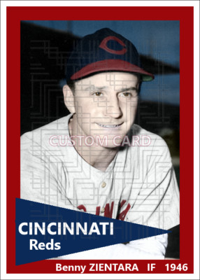 Benny Zientara - 1946 Cincinnati Reds - 2.5 x 3.5 custom card (blank ...