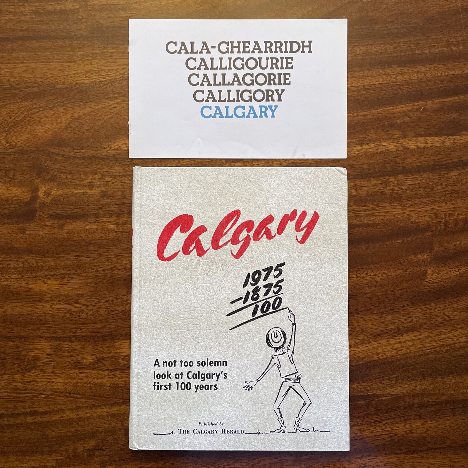 Calgary First 100 Years 1875-1975 Alberta Canada History Centennial ...