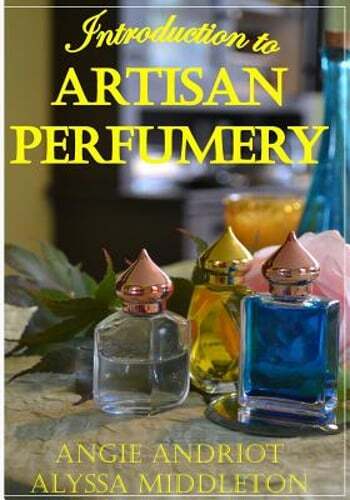 Introduction to Artisan Perfumery by Alyssa Middleton: New ...