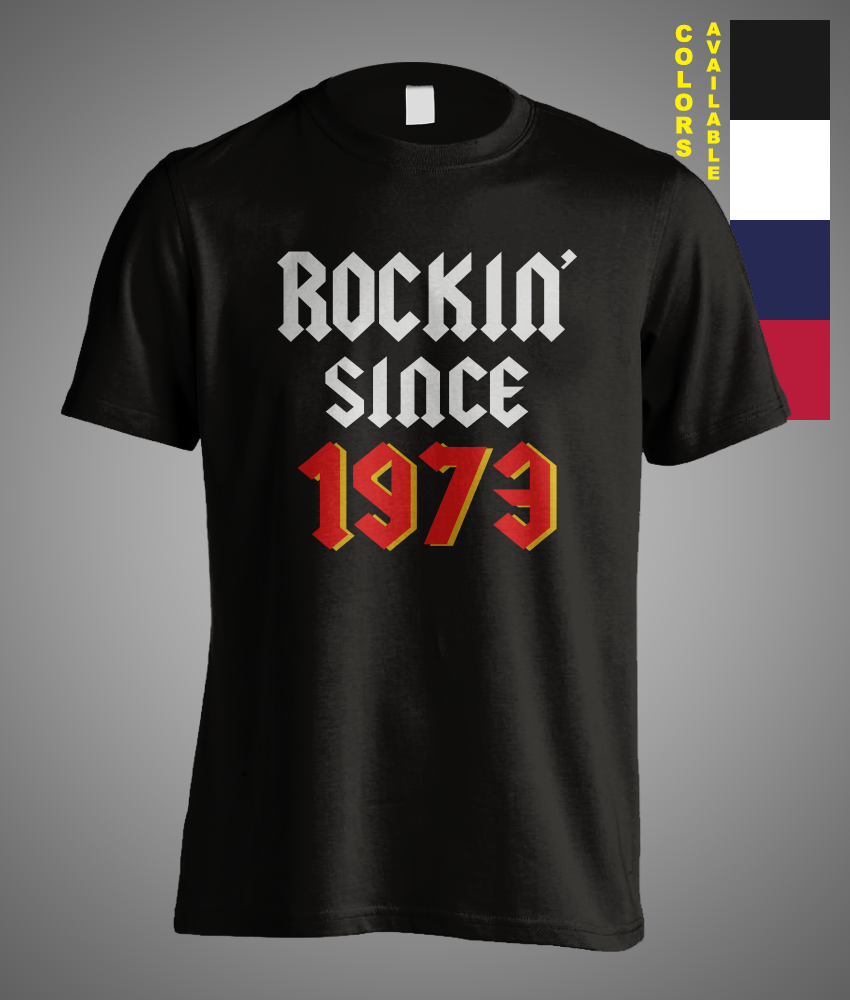 Rockin Since 1973 Funny 50th Birthday Gift T-Shirt Rock n Roll Music ...