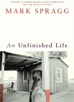 Unfinished Life By Mark Spragg | eBay