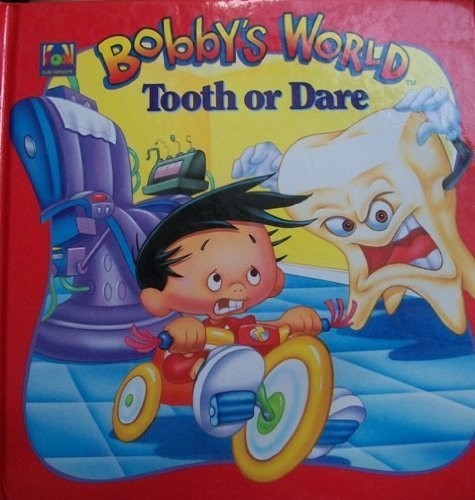 TOOTH OR DARE (BOBBY'S WORLD) By Ronald Kidd - Hardcover *Excellent Condition* 9781570361906| eBay