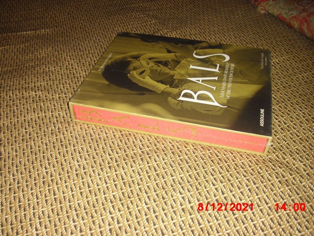 Bals : Legendary Balls of the Twentieth Century by Nicholas Foulkes ...